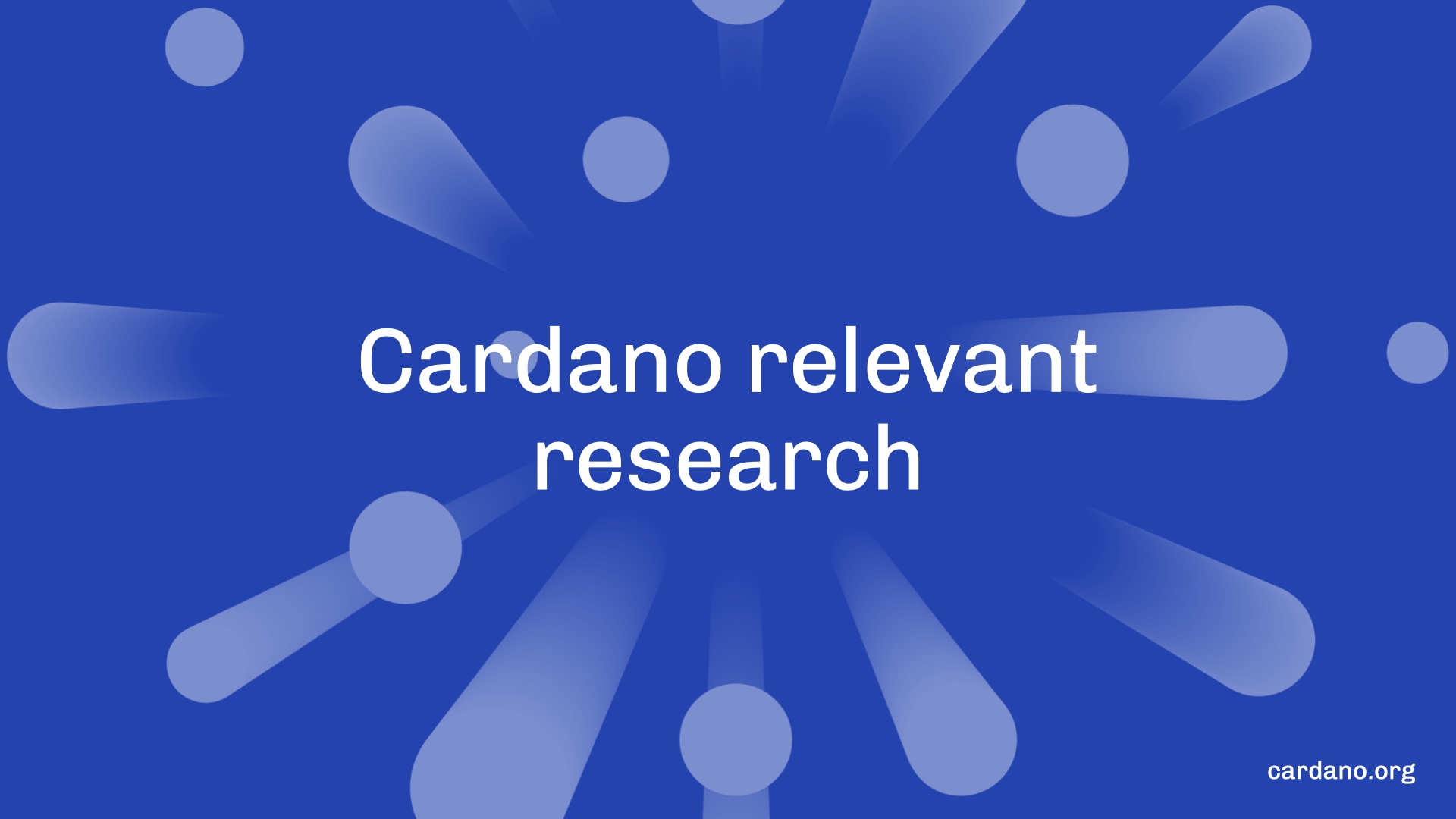 Cardano Research | cardano.org | Cardano